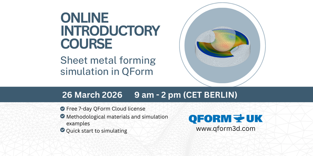 Sheet metal forming simulation in QForm. Online Introductory Course ...