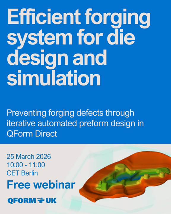 Free webinar. Efficient forging system for die design and simulation ...